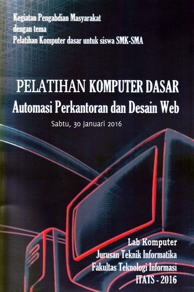 Abdimas Pelatihan Automasi Perkantoran dan Desain Web – Program Studi Teknik Informatika ITATS